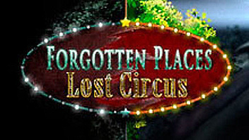 Forgotten Places - Lost Circus - MacGameStore
